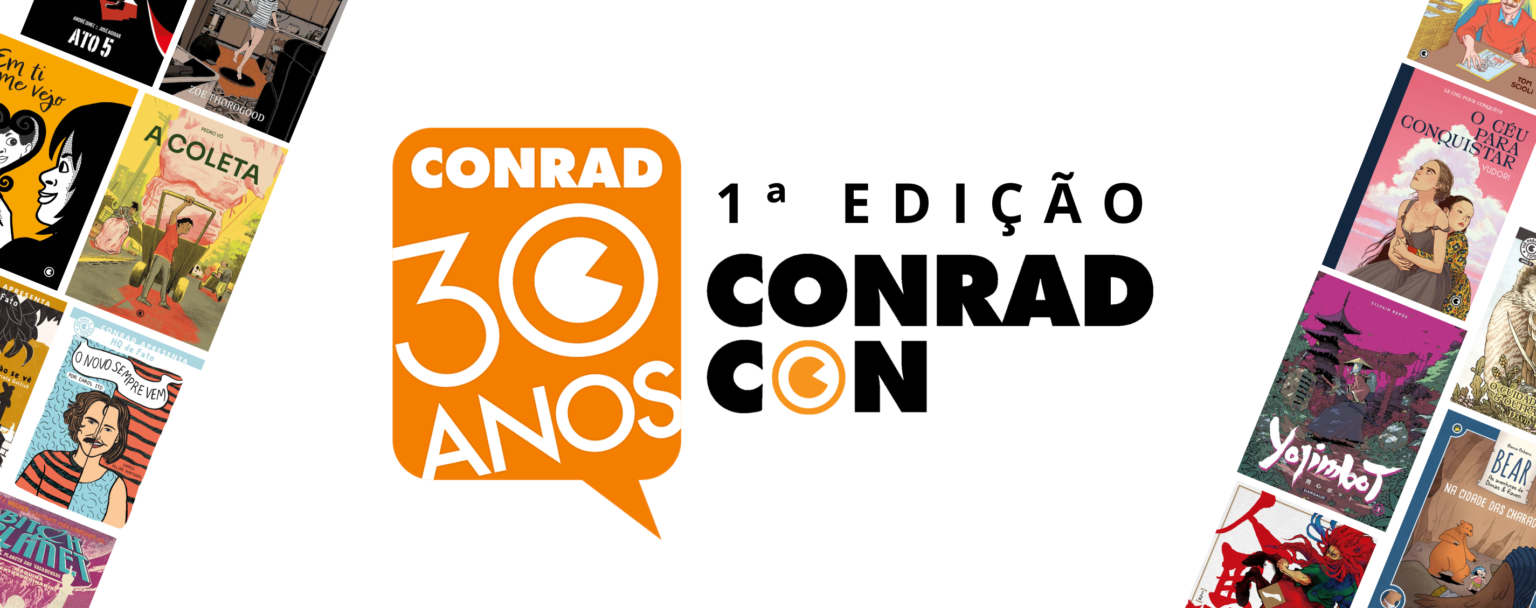 CONRAD CON inaugura as comemorações de 30 anos da Conrad Editora! - Conrad